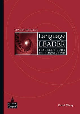 Language Leader Upper-intermediate Teachers Book and Test Master CD-ROM ...