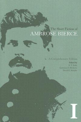 The Short Fiction of Ambrose Bierce 1: A Comprehensive Edition by ...