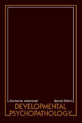 Developmental Psychopathology 2E by Thomas M. Achenbach | Goodreads