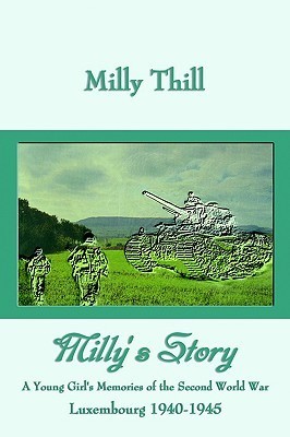 Milly's Story: A Young Girl's Memories Of The Second World War ...