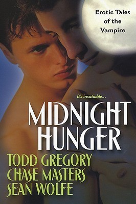 Midnight Hunger by Todd Gregory | Goodreads