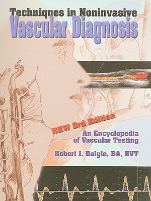 Techniques in Non-Invasive Vascular Diagnosis: An Encyclopedia of ...