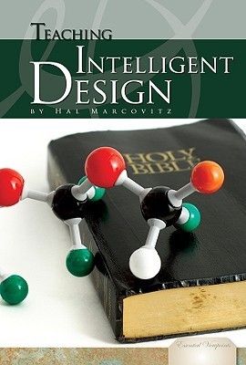 Teaching Intelligent Design (Essential Viewpoints) by Hal Marcovitz | Goodreads