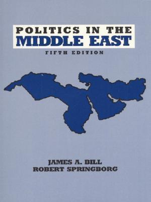 Politics in the Middle East (5th Edition) by James A. Bill | Goodreads