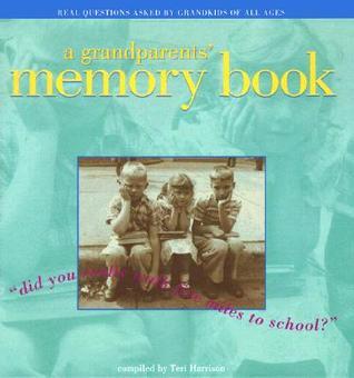 Grandparents' Memory Book: Did You Really Walk Five Miles to School? by ...