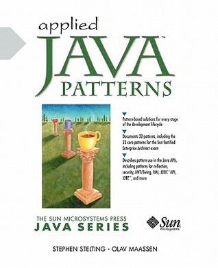 Applied Java Patterns by Stephen A. Stelting | Goodreads