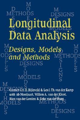Longitudinal Data Analysis: Designs, Models and Methods by Catrien C.J ...