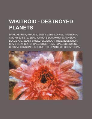 Wikitroid - Destroyed Planets: Dark Aether, Phaaze, Sr388, Zebes, A-Kul ...