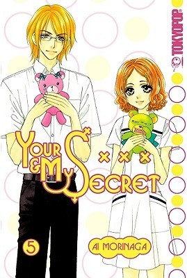 Your & My Secret, Vol. 5 by Ai Morinaga | Goodreads