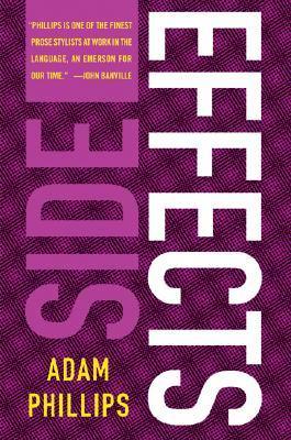 Side Effects by Adam Phillips | Goodreads