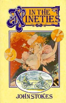 In the Nineties by John Stokes | Goodreads