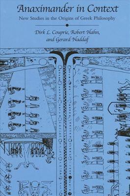 Anaximander in Context: New Studies in the Origins of Greek Philosophy ...