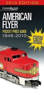 American Flyer Pocket Price Guide 2010 by Roger Carp | Goodreads