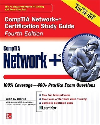 CompTIA Network+ Certification Study Guide, Fourth Edition by Glen E ...