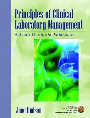 Principles Of Clinical Laboratory Management: A Study Guide And ...