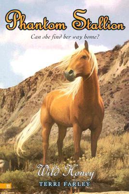 Wild Honey (Phantom Stallion, #22) by Terri Farley | Goodreads