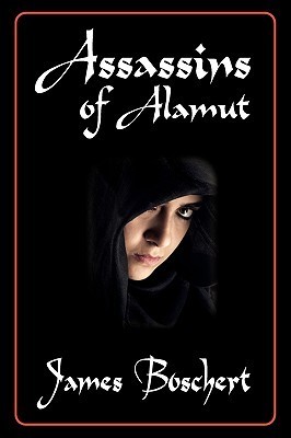 Assassins of Alamut (Talon #1) by James Boschert | Goodreads