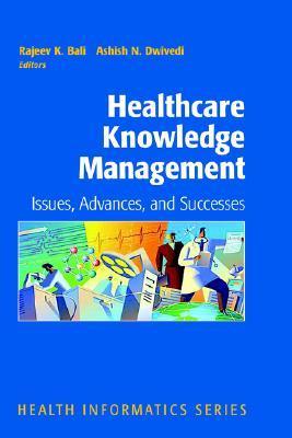 Healthcare Knowledge Management: Issues, Advances and Successes by ...