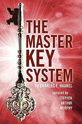 The Master Key System by Stephen Arthur Murphy | Goodreads