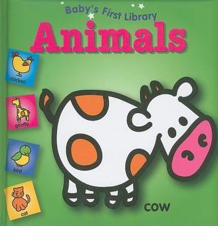 Baby's First Library Animals by Yoyo Books | Goodreads