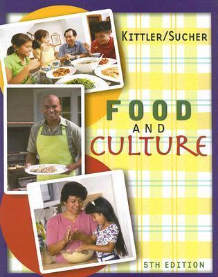 Food and Culture by Pamela Goyan Kittler | Goodreads
