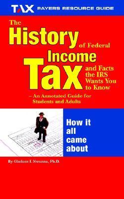 The History of Federal Income Tax & Facts the IRS Wants You to Know ...