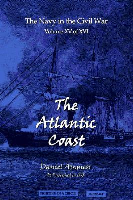 The Atlantic Coast by Daniel Ammen | Goodreads
