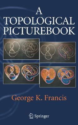 A Topological Picturebook by George K. Francis | Goodreads