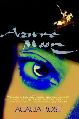Azure Moon by Acacia Rose | Goodreads