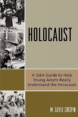 Holocaust: A Q&A Guide to Help Young Adults Really Understand the ...