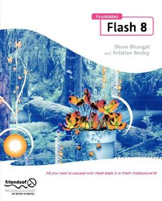 Foundation Flash 8 by Sham Bhangal | Goodreads