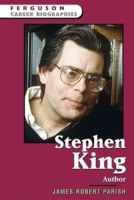 Stephen King: Author by James Robert Parish | Goodreads