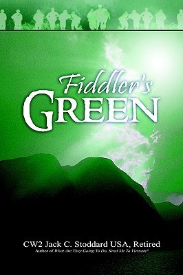 Fiddler's Green by Jack C. Stoddard | Goodreads