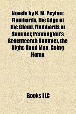 Novels by K. M. Peyton (Study Guide): Flambards, the Edge of the Cloud ...