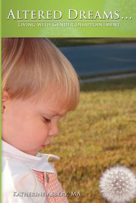 Altered Dreams...: Living with Gender Disappointment by MA Asbery ...