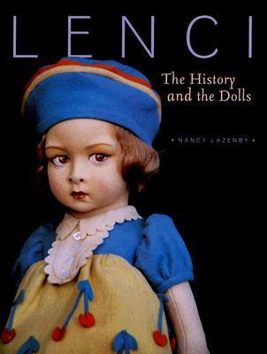 Lenci: The History and the Dolls by Nancy Lazenby | Goodreads