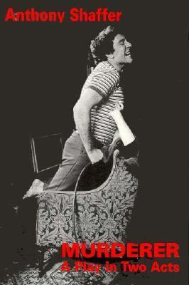 Murderer by Anthony Shaffer | Goodreads