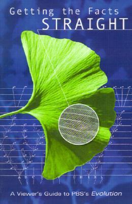 Getting the Facts Straight: A Viewer's Guide to PBS's Evolution by ...