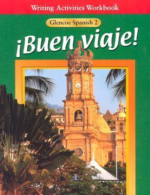 ¡Buen viaje!: Level 2, Writing Activities Workbook by McGraw-Hill ...