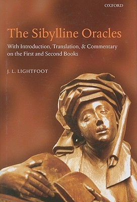 The SIbylline Oracles: With Introduction, Translation, and Commentary ...