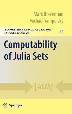 Computability of Julia Sets by Mark Braverman | Goodreads