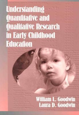 Understanding Qualitative and Quantitative Research in Early Childhood ...