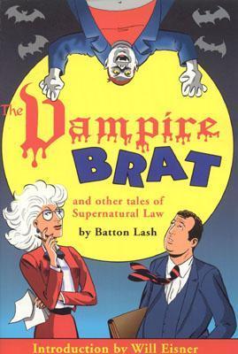 The Vampire Brat (Supernatural Law, #4) by Batton Lash | Goodreads