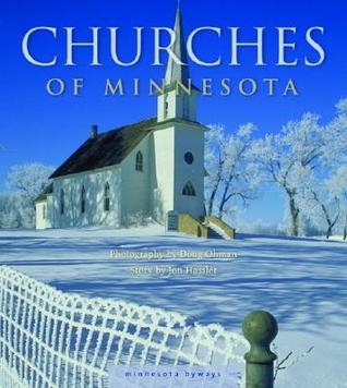 Churches of Minnesota (Minnesota Byways) by Doug Ohman | Goodreads