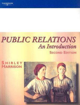 Public Relations: An Introduction: An Introduction by Shirley Harrison ...