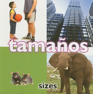 Tamanos/Sizes (Spanish and English Edition) by Luana K. Mitten | Goodreads