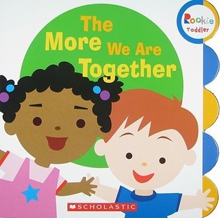 The More We Are Together by Scholastic Inc. (COR) Children's Press ...