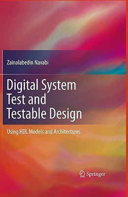 Digital System Test and Testable Design: Using HDL Models and ...