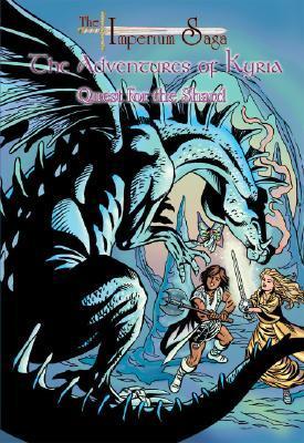 Quest for the Shard (The Adventures of Kyria) by Clifford B. Bowyer ...