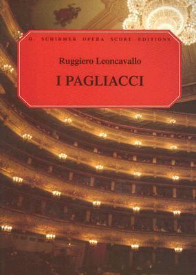 I Pagliacci: Vocal Score by Ruggero Leoncavallo | Goodreads